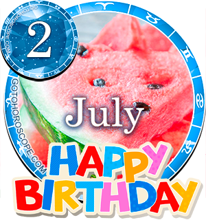 Birthday Horoscope July 2nd Cancer, Persanal Horoscope for Birthdate July